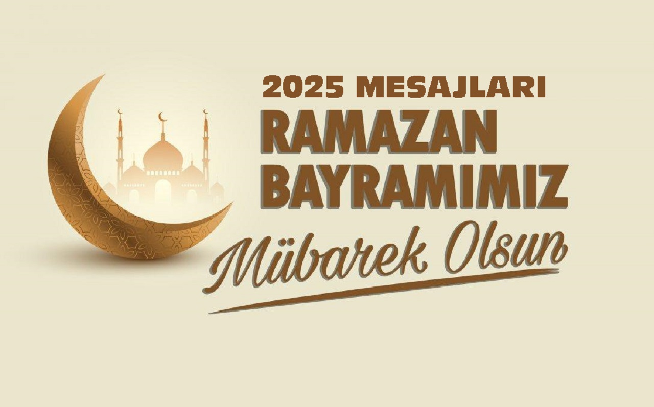 2025 En Güzel 30 Ramazan Bayramı Mesajı